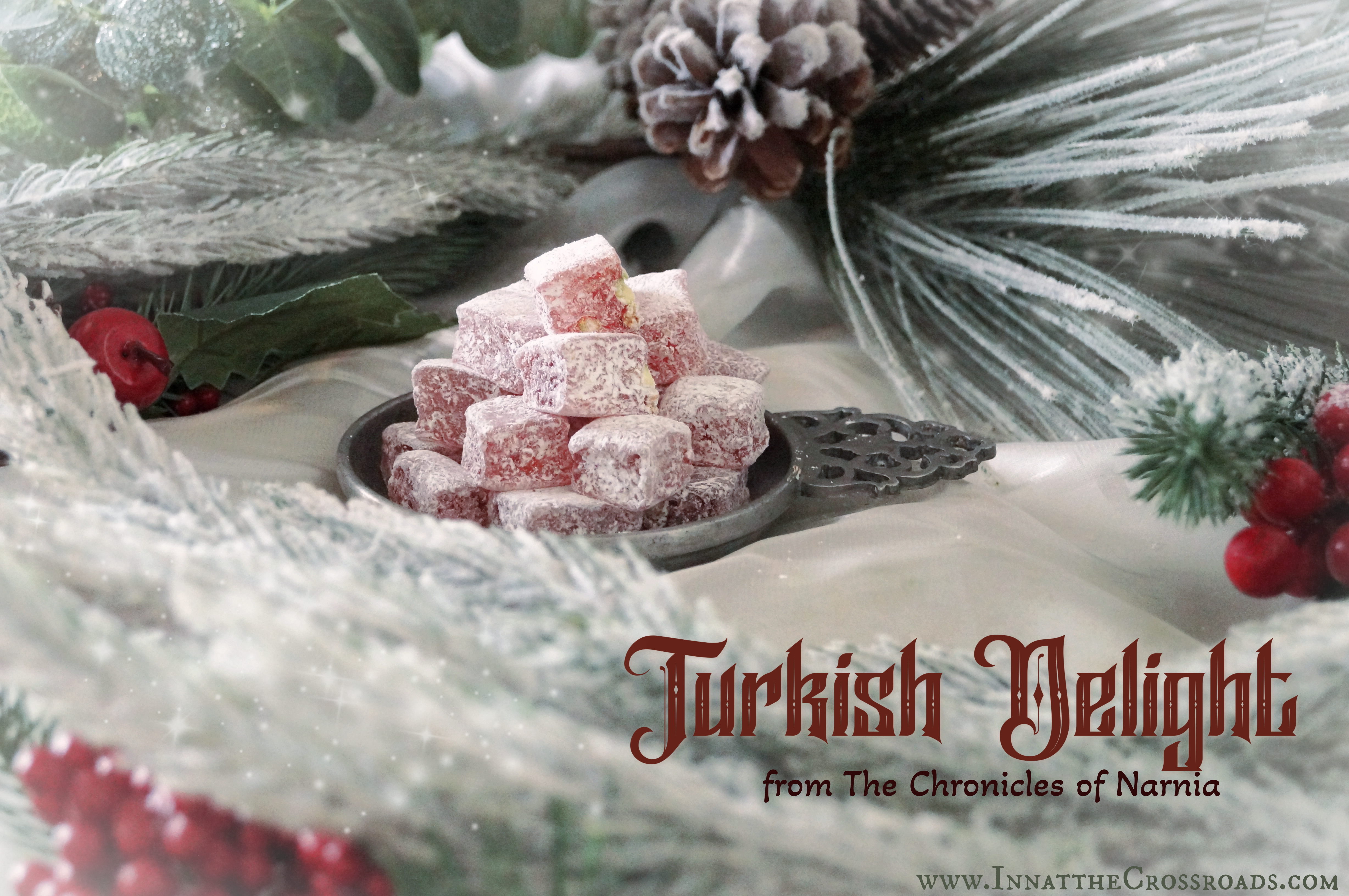 Turkish Delight The Chronicles Of Narnia The Inn At The Crossroads